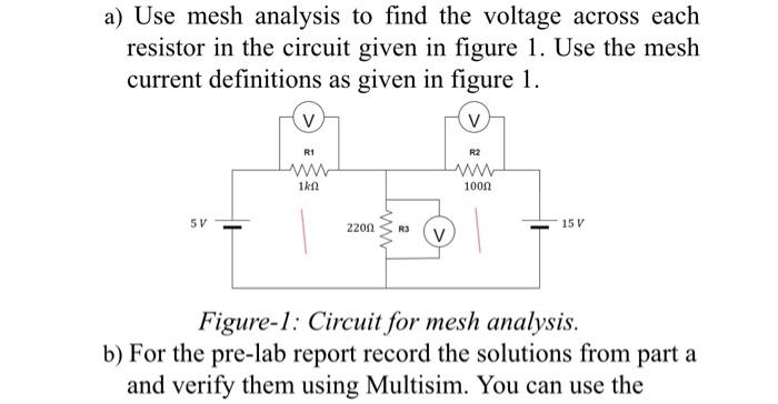 Solved a) Use mesh analysis to find the voltage across each | Chegg.com