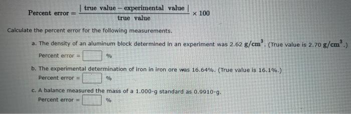 Solved Percent error = true value ∣ true value - emerimental | Chegg.com