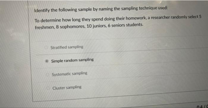 Solved Identify the following sample by naming the sampling | Chegg.com