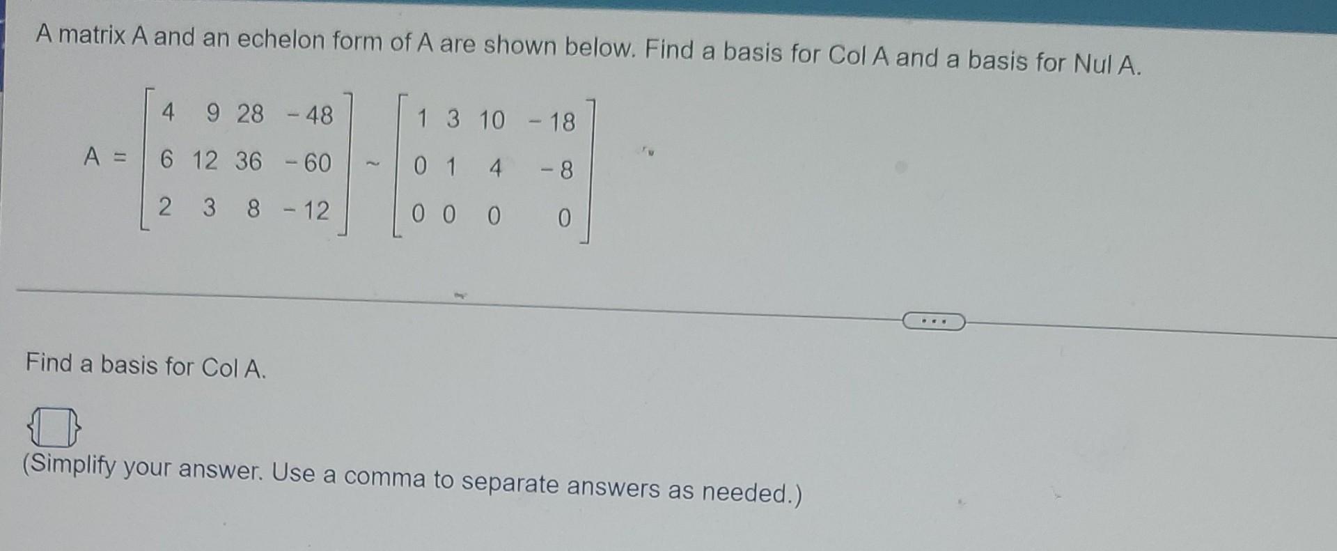 Solved A matrix A and an echelon form of A are shown below. | Chegg.com
