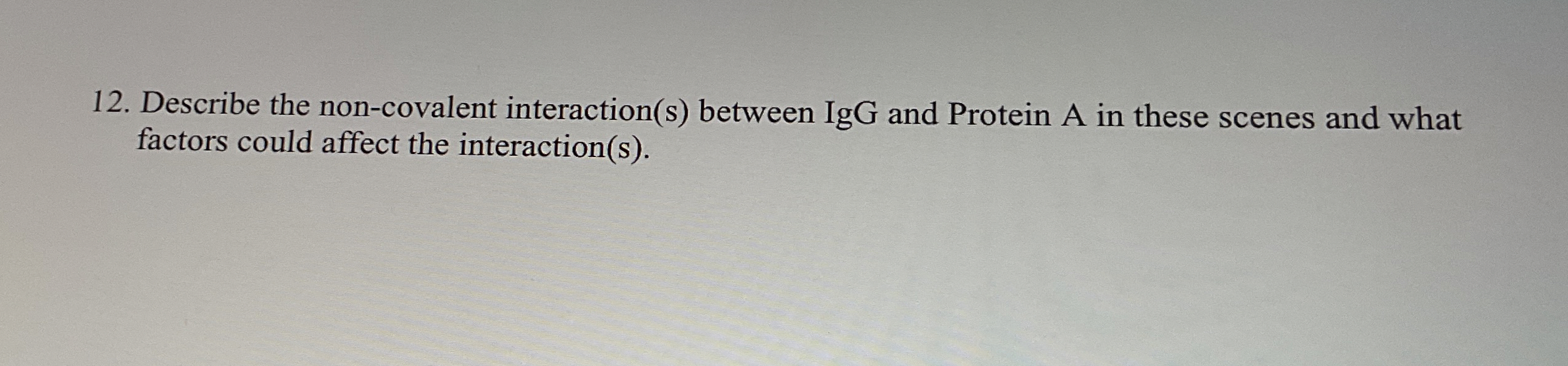Solved Describe the non-covalent interaction(s) ﻿between IgG | Chegg.com