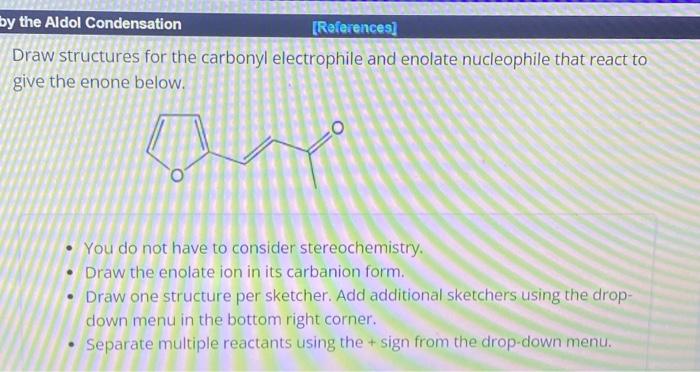 Solved Draw structures for the carbonyl electrophile and | Chegg.com