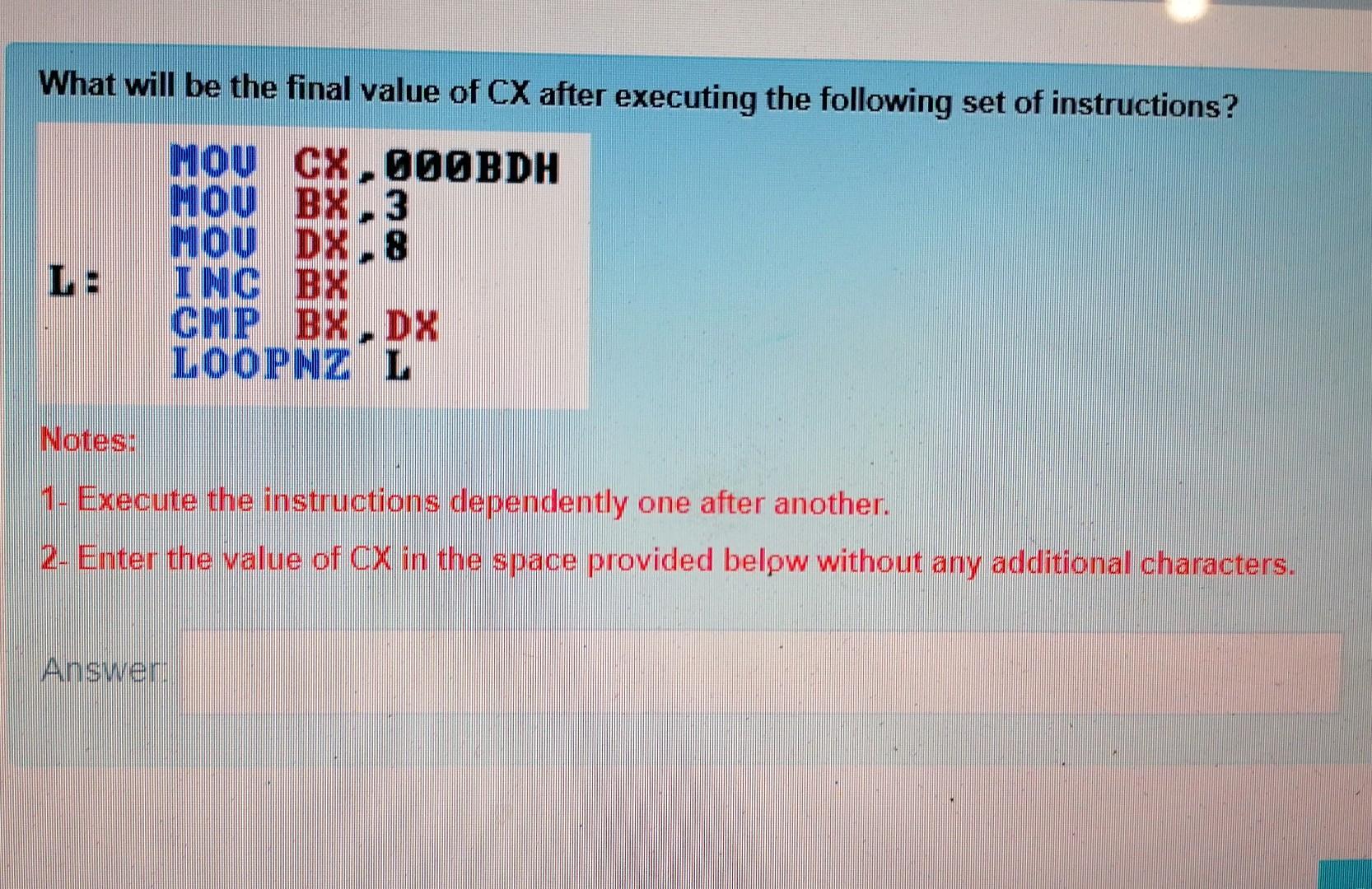 Solved What will be the final value of CX after executing | Chegg.com