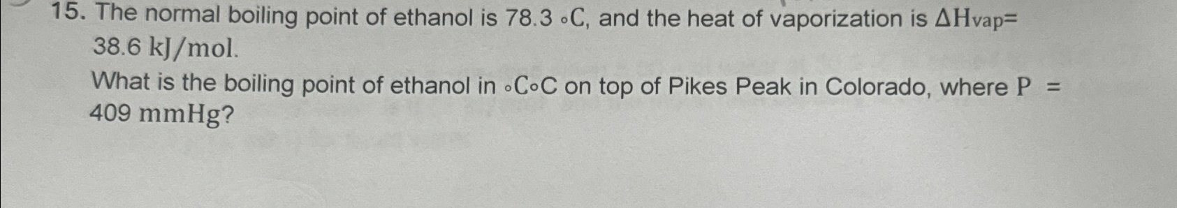 Solved The normal boiling point of ethanol is 78.3@C, ﻿and | Chegg.com