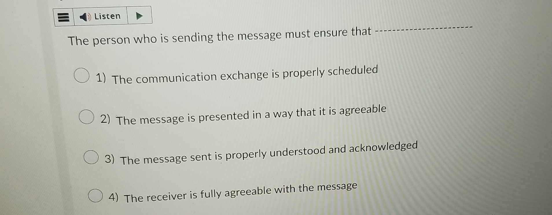 Solved ListenThe person who is sending the message must | Chegg.com