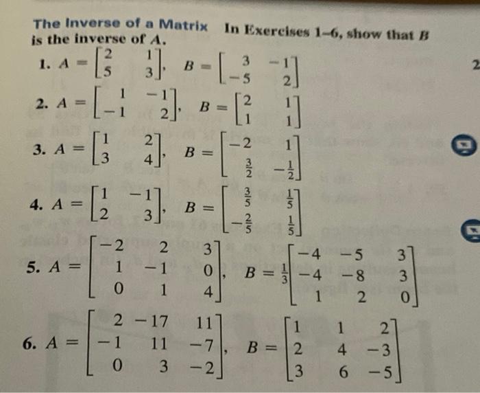 Solved The Inverse Of A Matrix In Exercises 1 6 Show That B Chegg