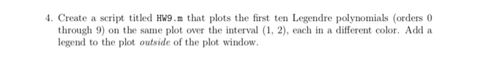 Solved 4. Create a script titled HW9.m that plots the first | Chegg.com
