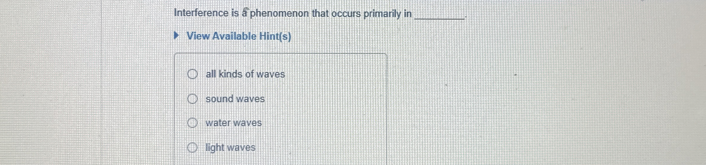 Solved Interference is á ﻿phenomenon that occurs primarily | Chegg.com