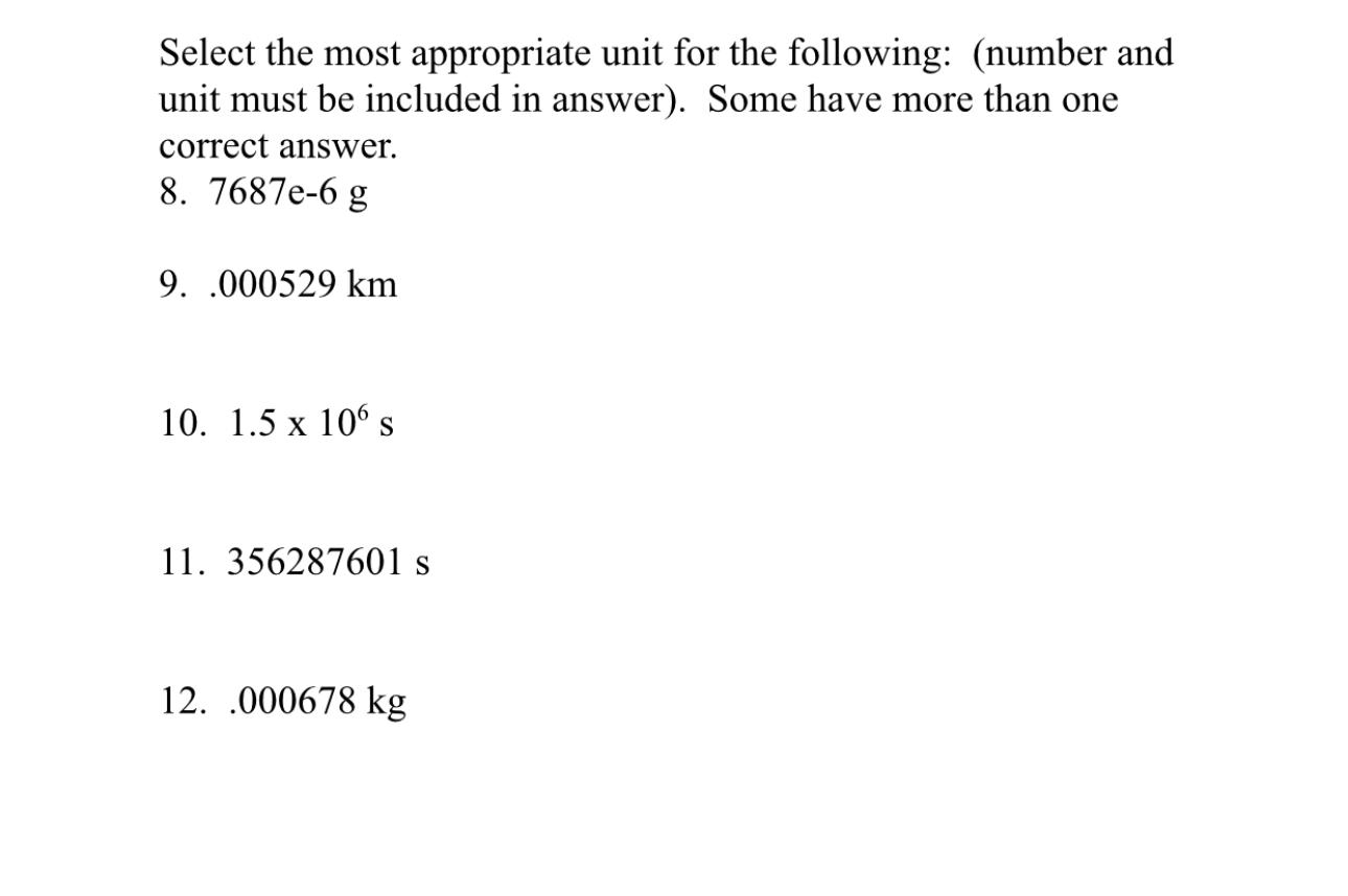 Solved Select the most appropriate unit for the following: | Chegg.com