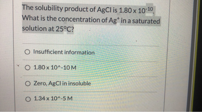 Solved The solubility product of AgCl is 1.80 x 10-10 What | Chegg.com