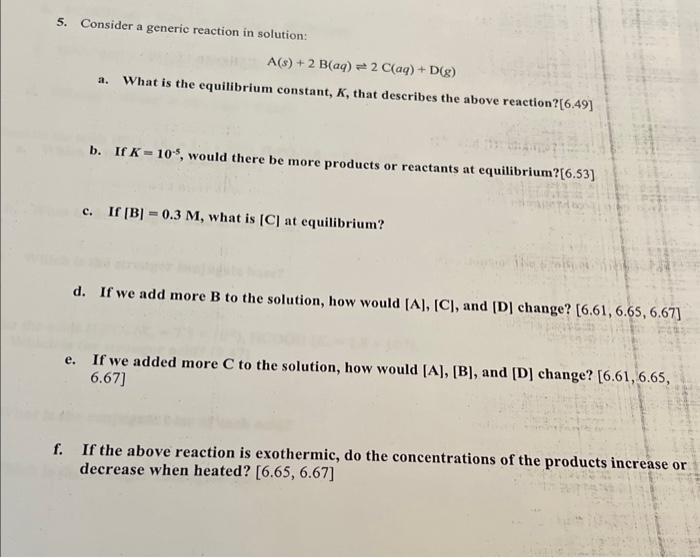 Solved 5. Consider a generic reaction in solution: A(s)+2 | Chegg.com