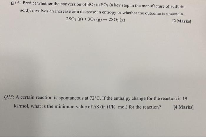 Solved Q14: Predict whether the conversion of SO2 to SO3 (a | Chegg.com