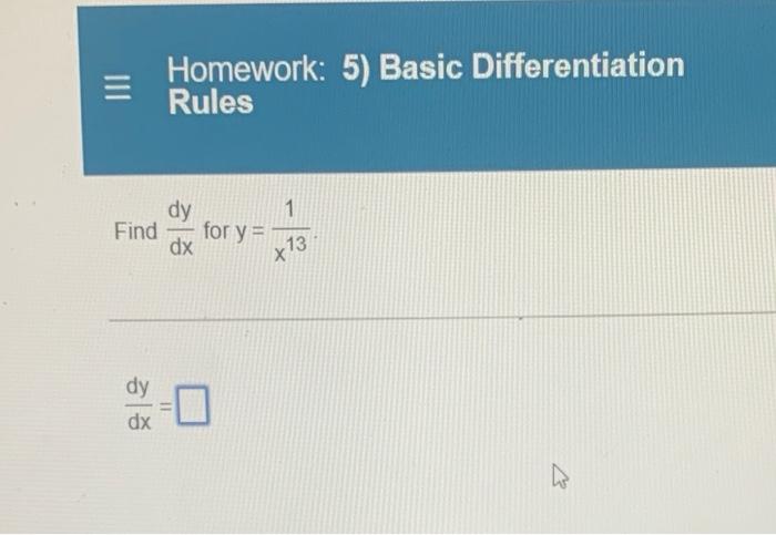 Solved III Homework: 5) Basic Differentiation Rules dy 1 | Chegg.com