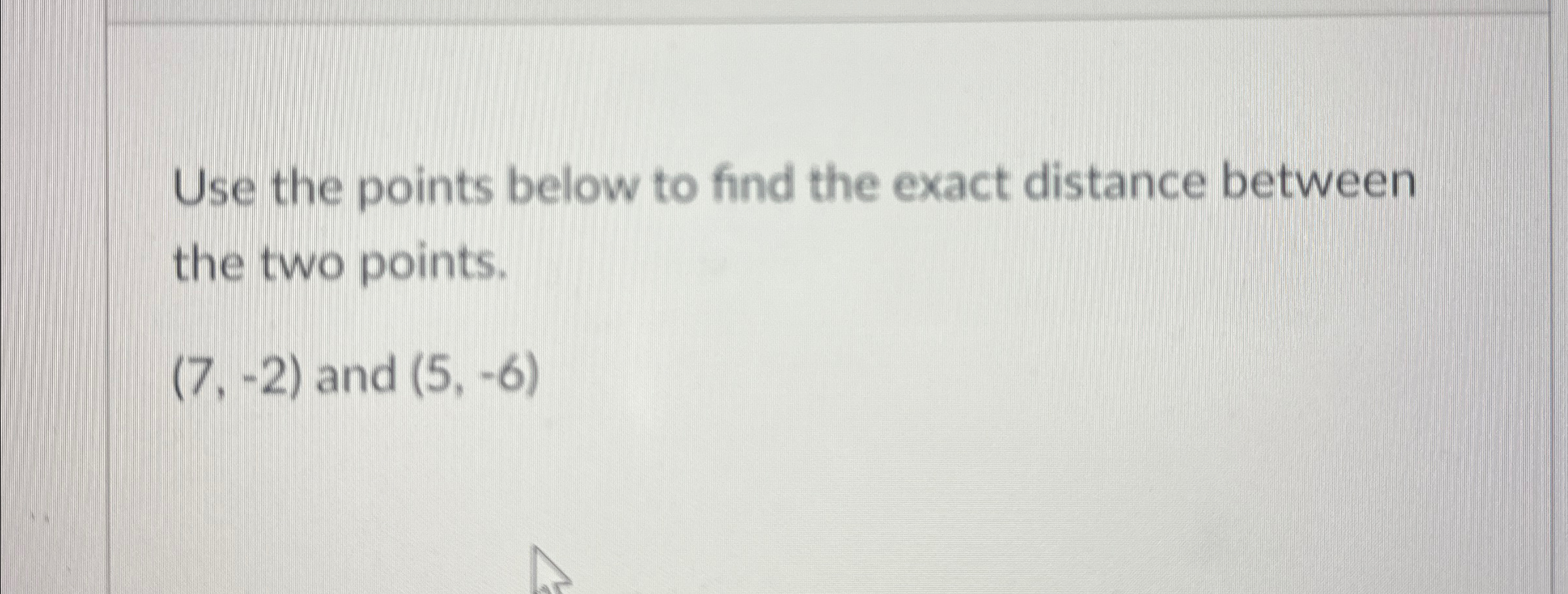 Use the points below to find the exact distance | Chegg.com
