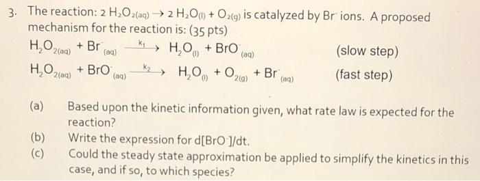 Solved 3. The reaction: 2 H2O2(aq) → 2 H2O(1) + O2(g) is | Chegg.com