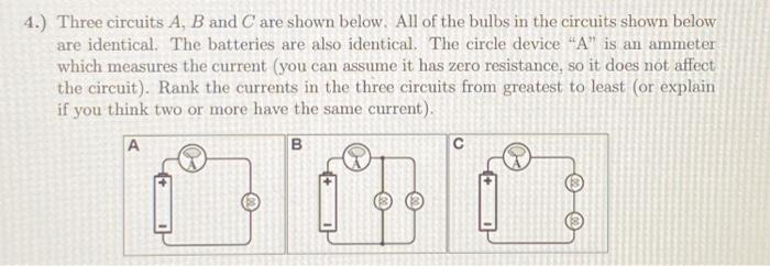 Solved 4.) Three circuits A, B and C are shown below. All of | Chegg.com