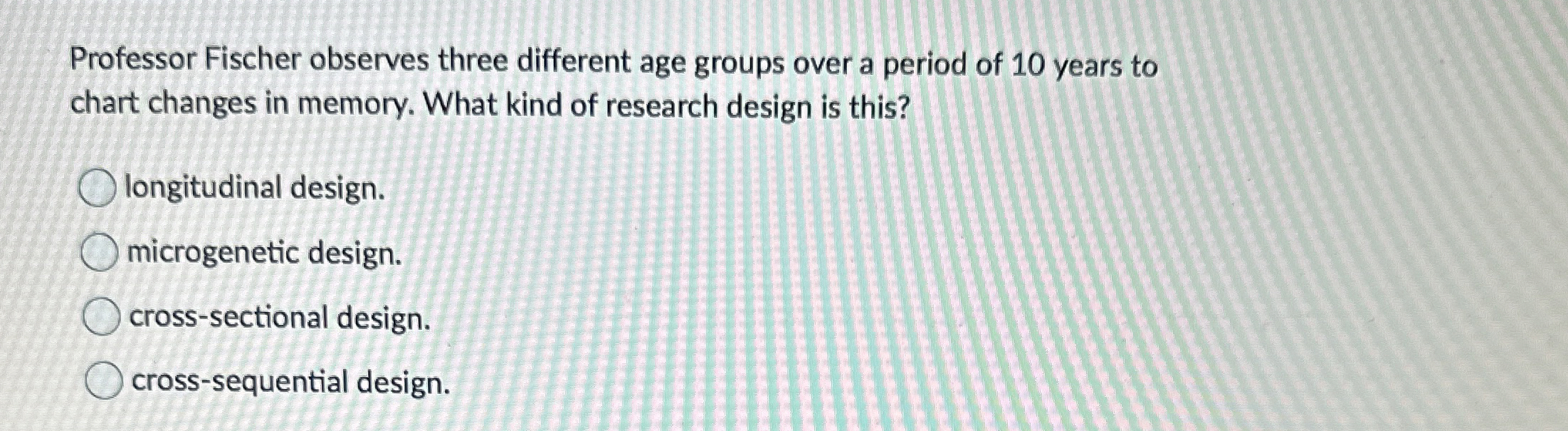 Solved Professor Fischer observes three different age groups | Chegg.com