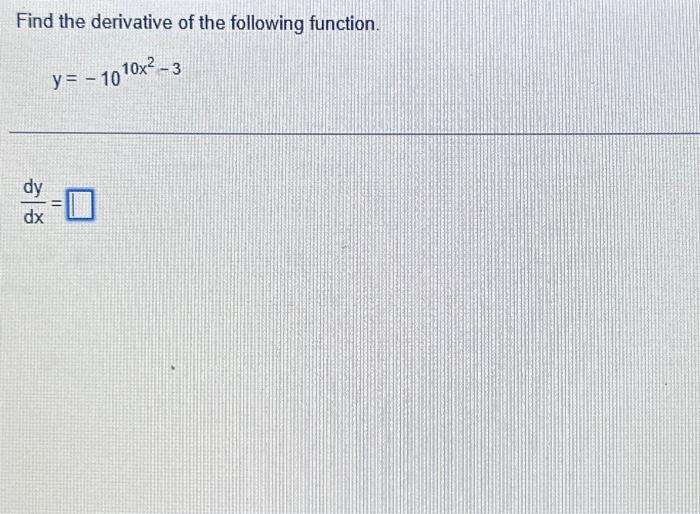 Solved Find The Derivative Of The Following Function Y