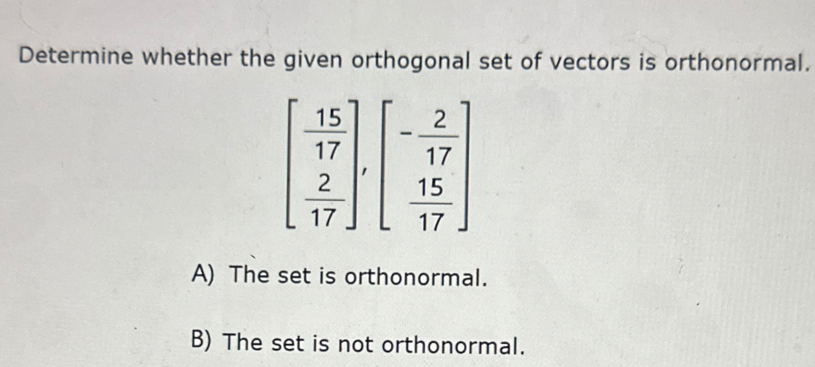 Solved Determine whether the given orthogonal set of vectors | Chegg.com