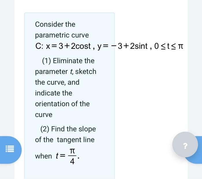 Solved Consider The Parametric Curve C X 3 2cost Y