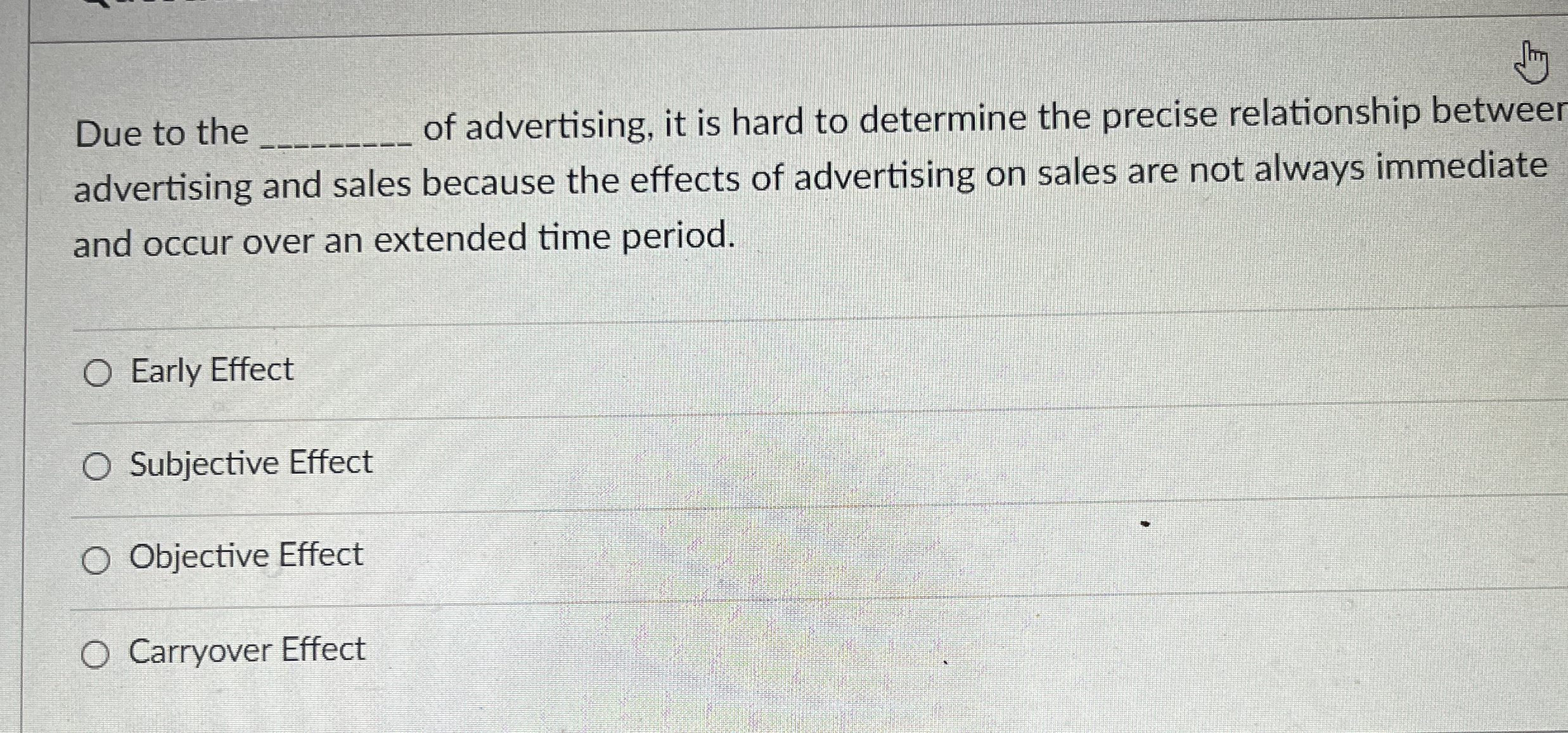 Solved Due to the q, ﻿of advertising, it is hard to | Chegg.com