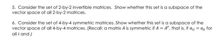 Solved 5. Consider the set of 2-by-2 invertible matrices. | Chegg.com