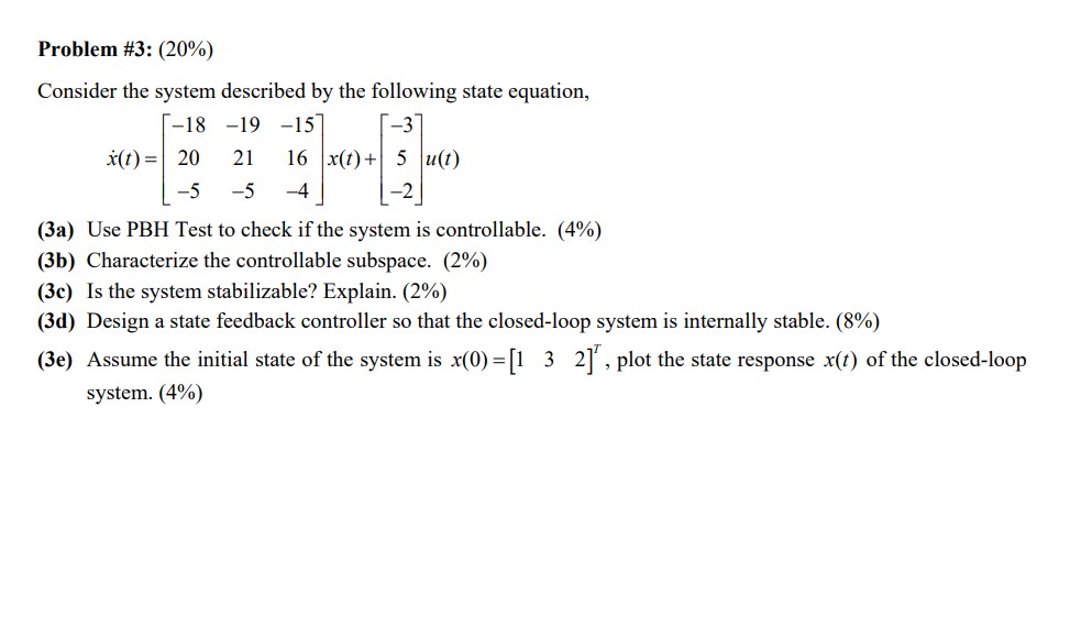 Solved Problem #3: (20%)Consider the system described by the | Chegg.com