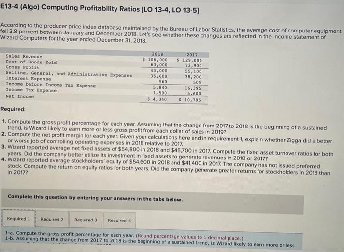 Solved E13-4 (Algo) Computing Profitability Ratios [LO 13-4, | Chegg.com