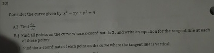 Solved Consider the curve glven by x2-xy+y2-4A) ﻿Find | Chegg.com