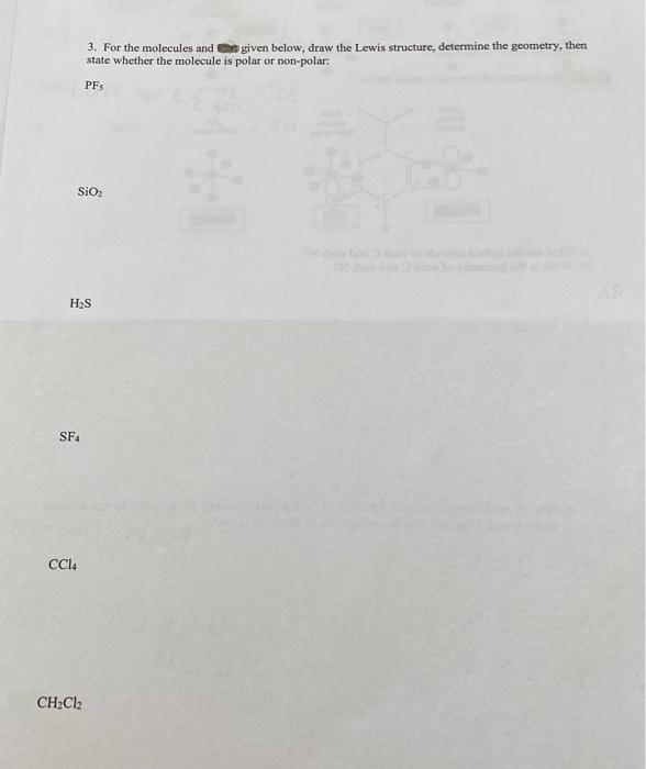 Solved 3. For the molecules and elise given below, draw the | Chegg.com