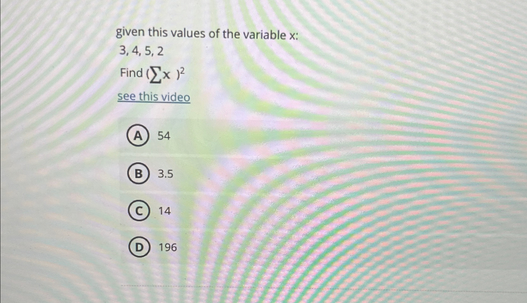 Solved given this values of the variable x ﻿:3,4,5,2Find | Chegg.com