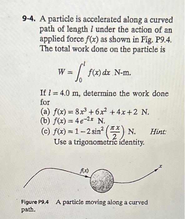 Solved 9-4. A particle is accelerated along a curved path of | Chegg.com