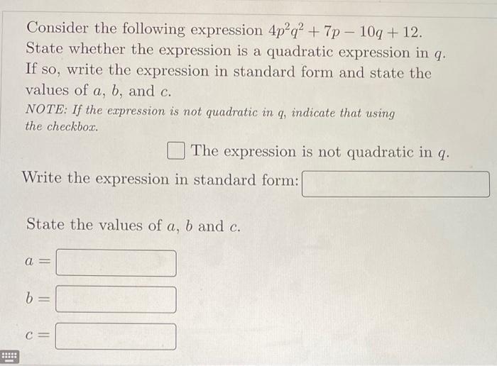 Solved Consider the following expression 4p2q2+7p−10q+12. | Chegg.com