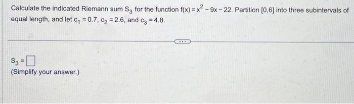 Calculate the indicated Riemann sum S3 for the | Chegg.com