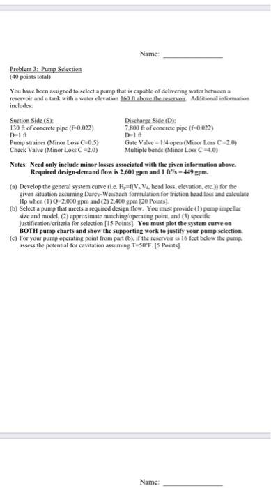 Solved Name: Problem 3: Pump Selection (40 points total) You | Chegg.com