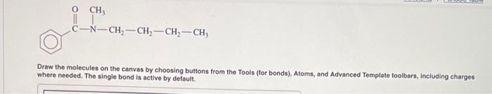 Solved OCH -N-CH2-CH2-CH2-CH; Draw the molecules on the | Chegg.com