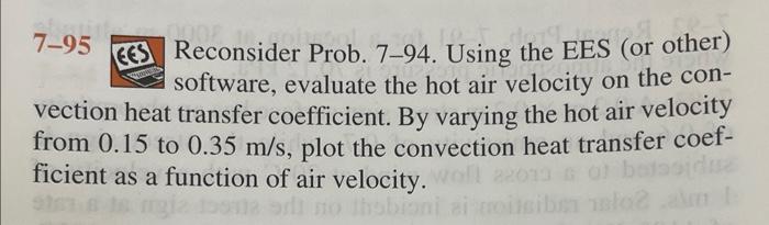 Solved 7-95 EES Reconsider Prob. 7-94. Using the EES (or | Chegg.com