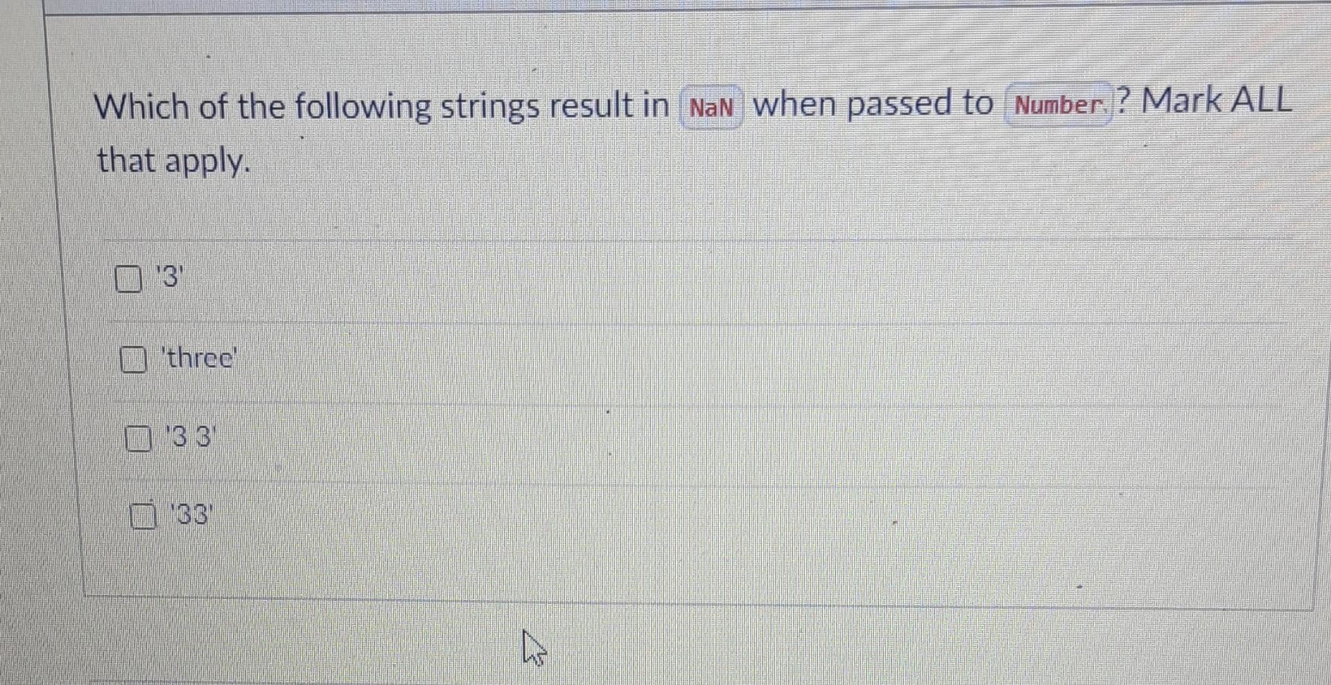 Solved Which of the following strings result in NaN when | Chegg.com