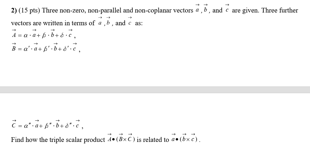Solved (15 ﻿pts) ﻿Three non-zero, non-parallel and | Chegg.com