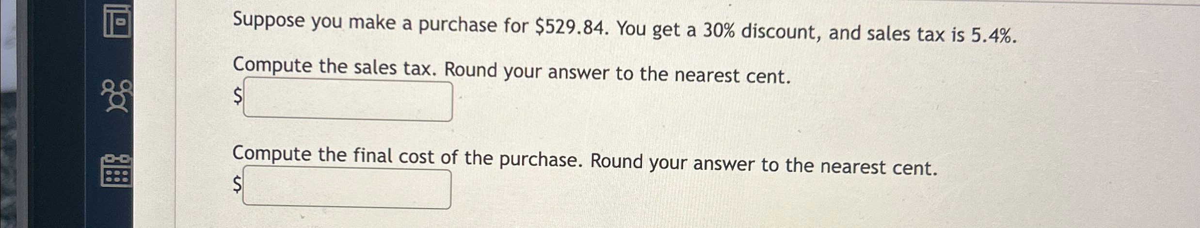 Solved Suppose you make a purchase for $529.84. ﻿You get a | Chegg.com