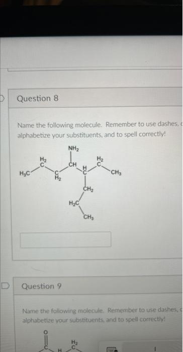 Solved Name the following molecule. Remember to use dashes, | Chegg.com