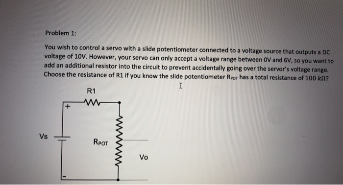 Solved Problem 1: You wish to control a servo with a slide | Chegg.com