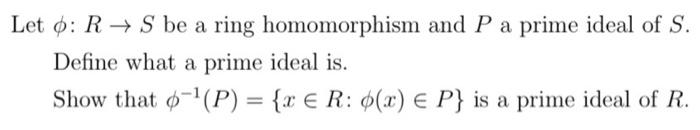 Solved Let \\( \\phi: R \\rightarrow S \\) be a ring | Chegg.com