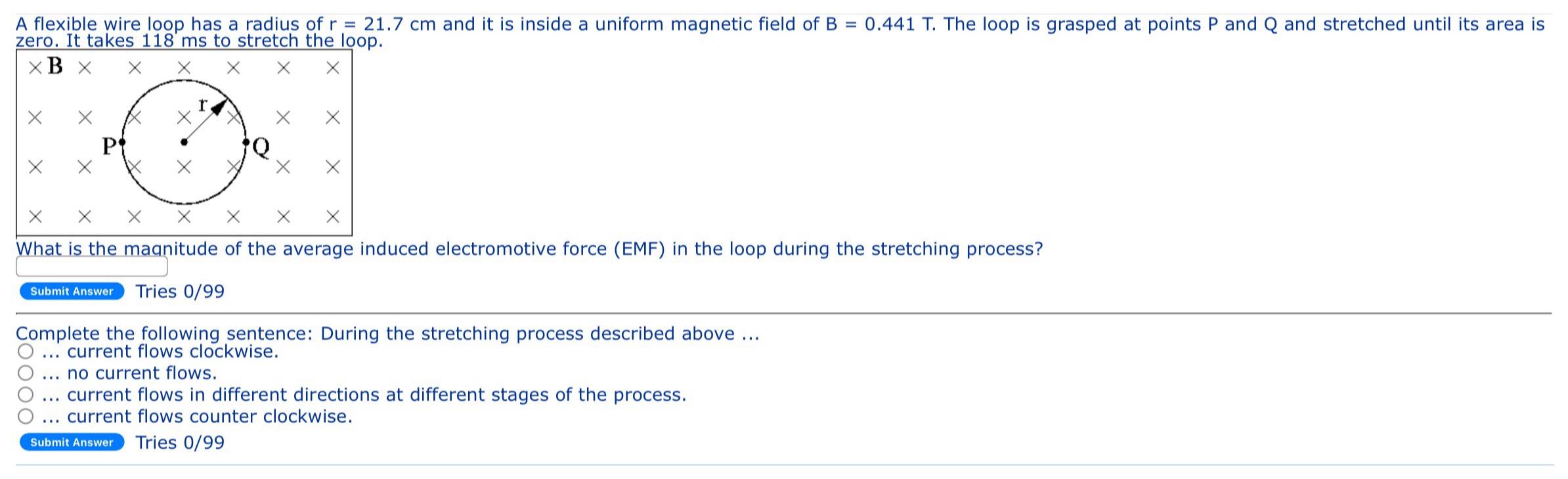 Solved A flexible wire loop has a radius of r=21.7cm ﻿and it | Chegg.com