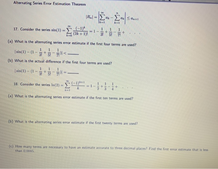 Solved Alternating Series Error Estimation Theorem 1 | Chegg.com