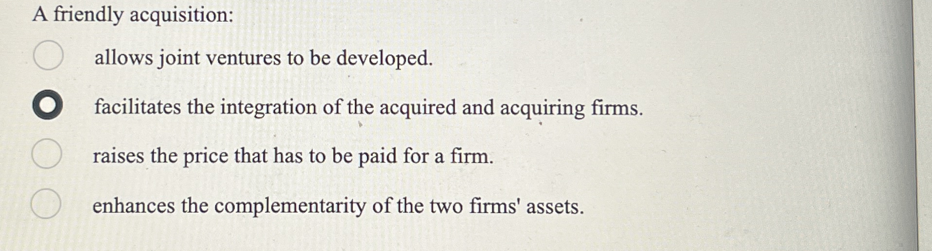 Solved A friendly acquisition:allows joint ventures to be | Chegg.com