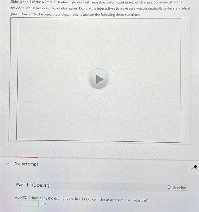 Solved Slides 3 and 4 of this animation feature cylinders | Chegg.com
