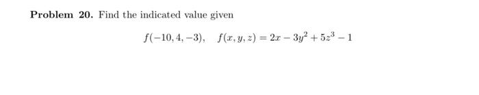 Solved Problem 20. Find the indicated value given f(-10, | Chegg.com