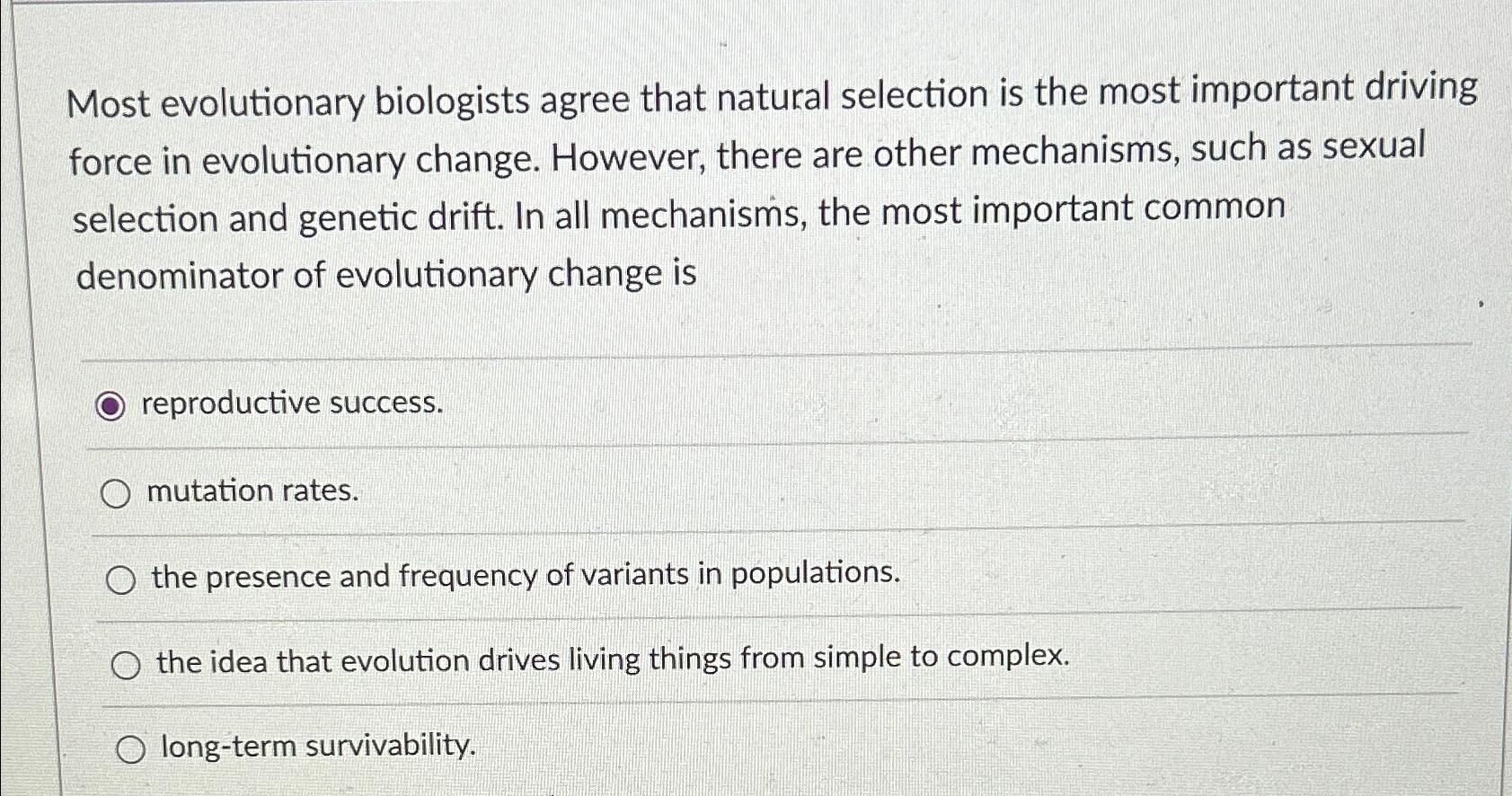 Solved Most evolutionary biologists agree that natural | Chegg.com