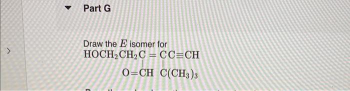 Solved Draw the E isomer for | Chegg.com
